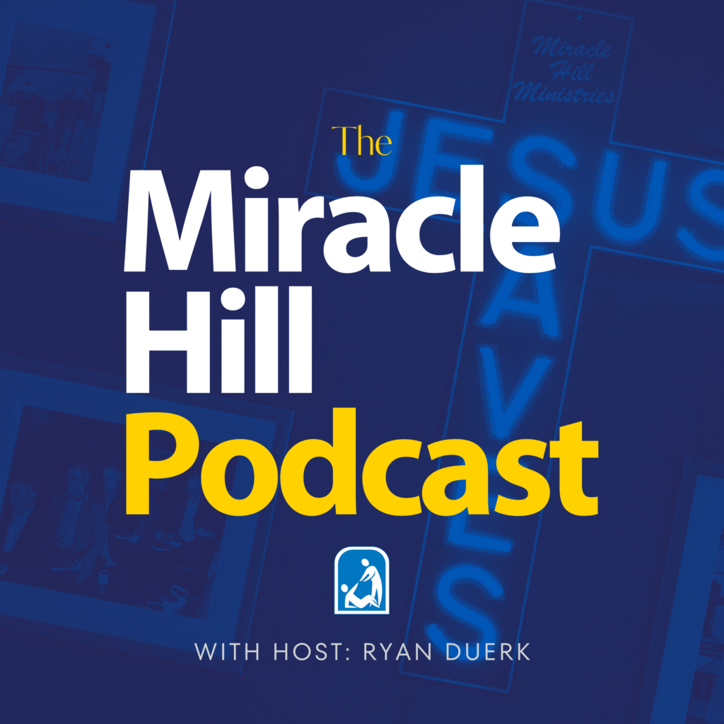 Relationships After Recovery with Lauren Duerk - Miracle Hill Ministries